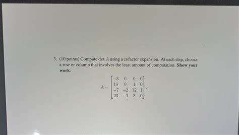 3 10 points compute det a using a cofactor