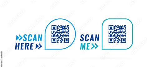 QR Code Speech Bubble With Inscription Scan Me And Scan Here Qr Code For Smartphone Payment