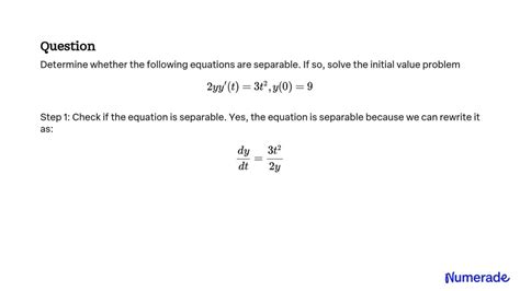 Solved Determine Whether The Following Equations Are Separable If So Solve The Initial Value
