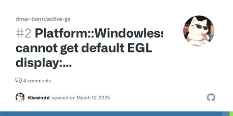 Platformwindowlesseglapplicationtrycreatecontext Cannot Get Default Egl Display Eglbad