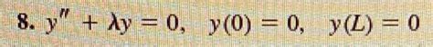 Solved Find The Eigenvalues And Eigenfunctions Verify