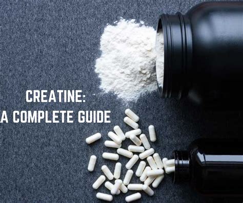 Creatine A Complete Guide