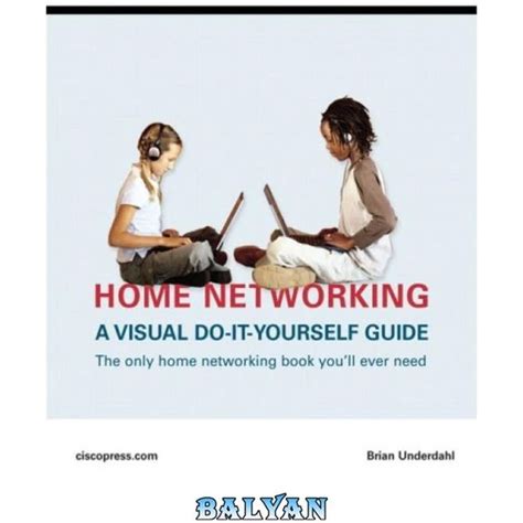 خرید و قیمت دانلود کتاب Home Networking A Visual Do It Yourself Guide