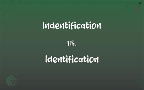 Indentification Vs Identification Mastering The Correct Spelling