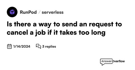 Is There A Way To Send An Request To Cancel A Job If It Takes Too Long