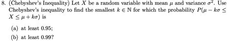 Solved 8 Chebyshevs Inequality Let X Be A Random