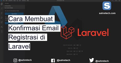 cara membuat konfirmasi email registrasi di laravel sahretech