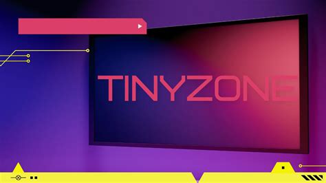 Exploring Tinyzone Your Gateway To Entertainment Tumgazeteler