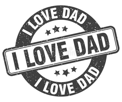 I Love Dad Stamp I Love Dad Label Round Grunge Sign Stock Vector