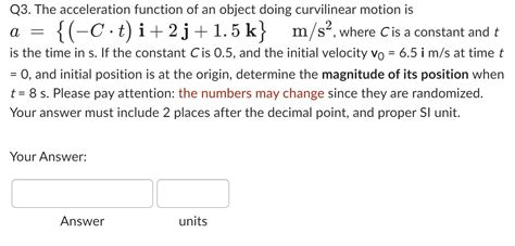 Solved Q The Acceleration Function Of An Object Doing Chegg