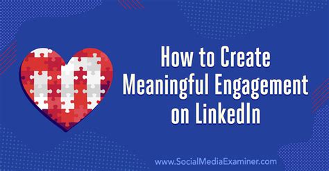How to Create Meaningful Engagement on LinkedIn: 3 Tips : Social Media ...