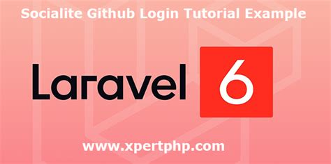 In This Tutorial We Will Tell You How To Create A Github Login In Laravel Framework Laravel 6