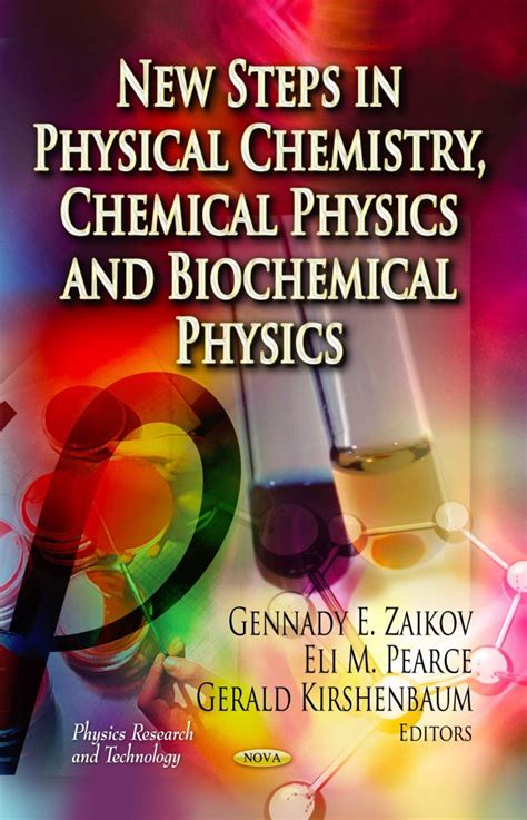 New Steps In Physical Chemistry Chemical Physics And Biochemical
