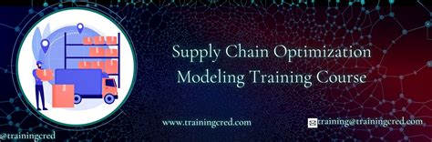 Supply Chain Optimization Modeling Training Course