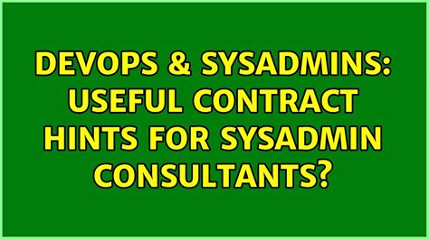 Devops And Sysadmins Useful Contract Hints For Sysadmin Consultants 2