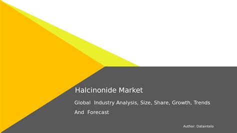 Halcinonide Market Report Global Forecast From 2025 To 2033
