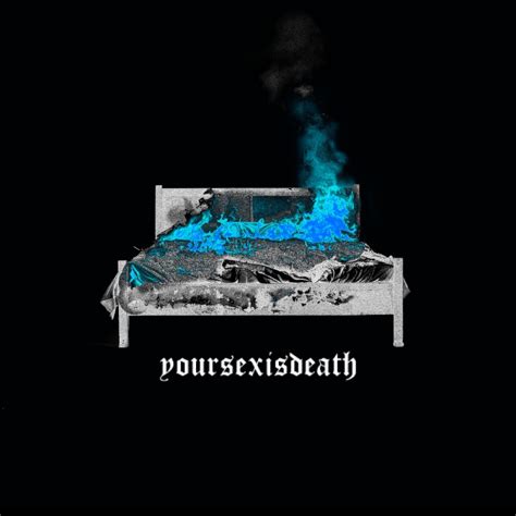 David Layn Yoursexisdeath Lyrics Genius Lyrics