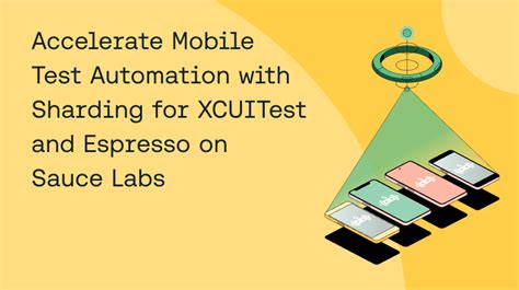 Accelerate Mobile Testing Xcuitest And Espresso Sharding