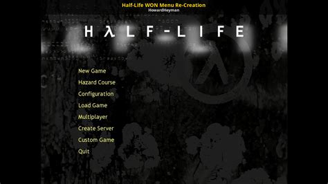 Half Life Won Menu Re Creation Mod For Half Life Hl Mods
