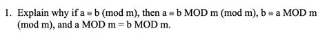 1 Explain Why If A≡bmodm Then A≡bmodmmodmb≡a