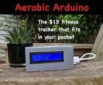 Aerobic Arduino A Fitness Tracker Power By An Arduino Jpralves Net