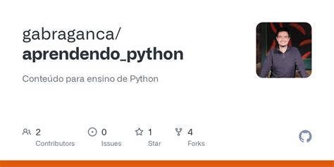 Github Gabraganca Aprendendo Python Conte Do Para Ensino De Python