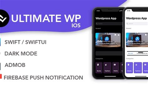 Ultimate Wp Ios App V3 Swiftui Dark Mode Push Notifications