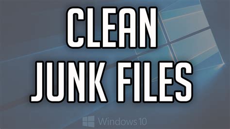 How To Clean Junk Files In Windows Healingboo