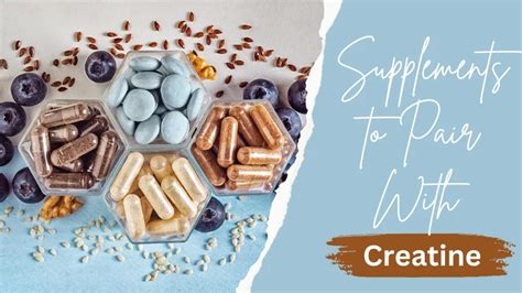 7 Natural Supplements To Pair With Creatine For Gains