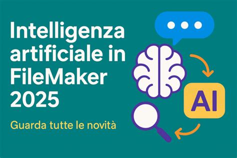 Filemaker 2025 E Lintelligenza Artificiale Fmguru La Community Italiana Degli Sviluppatori