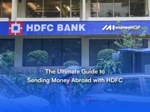 The Ultimate Guide To Sending Money Abroad With HDFC MoneyHOP Is A Full Stack Cross Border