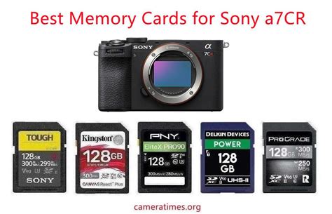 Best Memory Cards For Sony A CR Camera Times