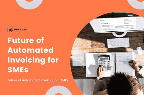 The Future Of Smes How Automated Invoicing Is Transforming Small