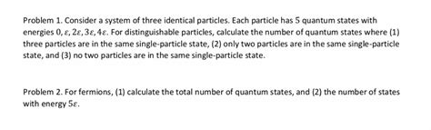solved problem 1 consider a system of three identical