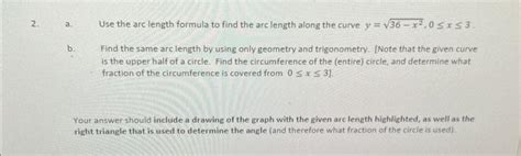 Solved A Use The Arc Length Formula To Find The Arc Length Chegg Com