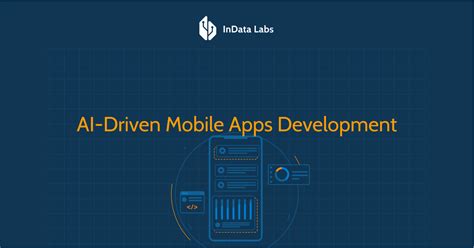 Ai Powered Mobile Apps Development Services Indata Labs