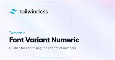 Font Variant Numeric Typography Tailwind Css