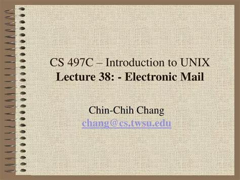PPT CS C Introduction To UNIX Lecture Electronic Mail PowerPoint Presentation ID