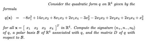 solved consider the quadratic form q ﻿on r4 ﻿given by