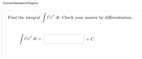 Solved Current Attempt In Progressfind The Integral