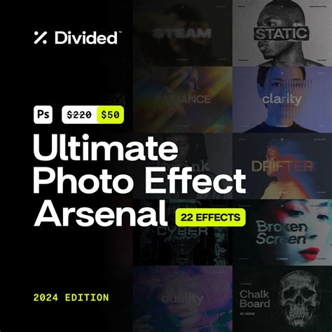 Ultimate Photo Effect Arsenal 2024 22 Effects By