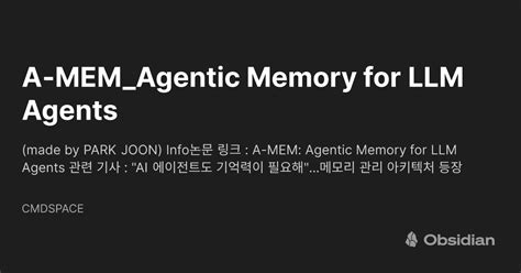 A Mem Agentic Memory For Llm Agents Cmdspace