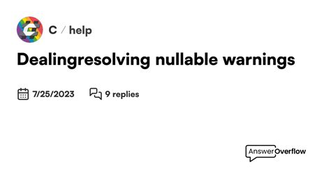 Dealingresolving Nullable Warnings C