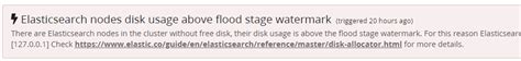 Elasticsearch Nodes Disk Usage Above Flood Stage Watermark Graylog Central Peer Support