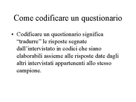 Come Codificare Un Questionario Codificare Un Questionario Significa