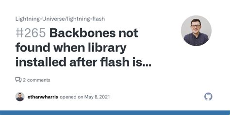 Backbones Not Found When Library Installed After Flash Is Imported · Issue 265 · Lightning