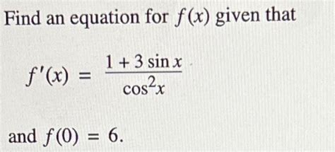 solved find an equation for f x given that