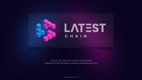 latest chain latest chain by tk abadi mar 2024 medium