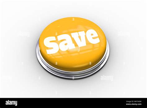 The Word Save On Shiny Yellow Push Button On White Background Stock Photo Alamy