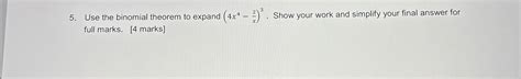 Solved Use the binomial theorem to expand (4x4-2x)3. ﻿Show | Chegg.com